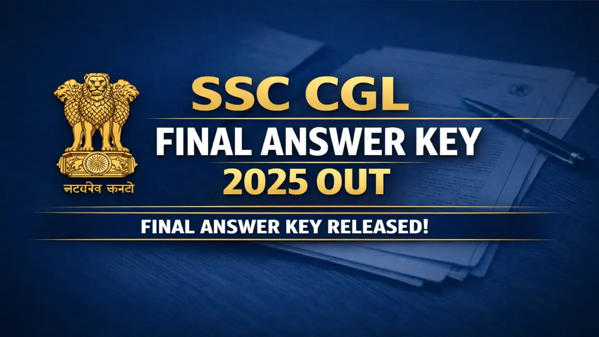 SSC CGL Final Answer Key 2026 Out